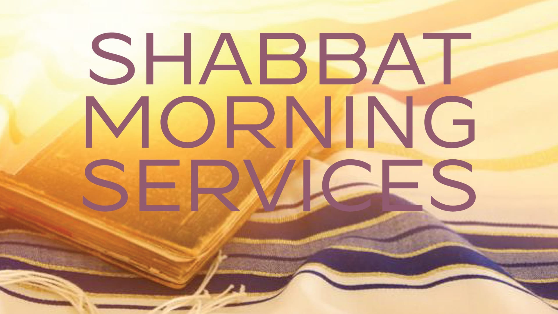 Beth David Shabbat, Holiday & Daily Minyan Services | Saratoga Synagogue